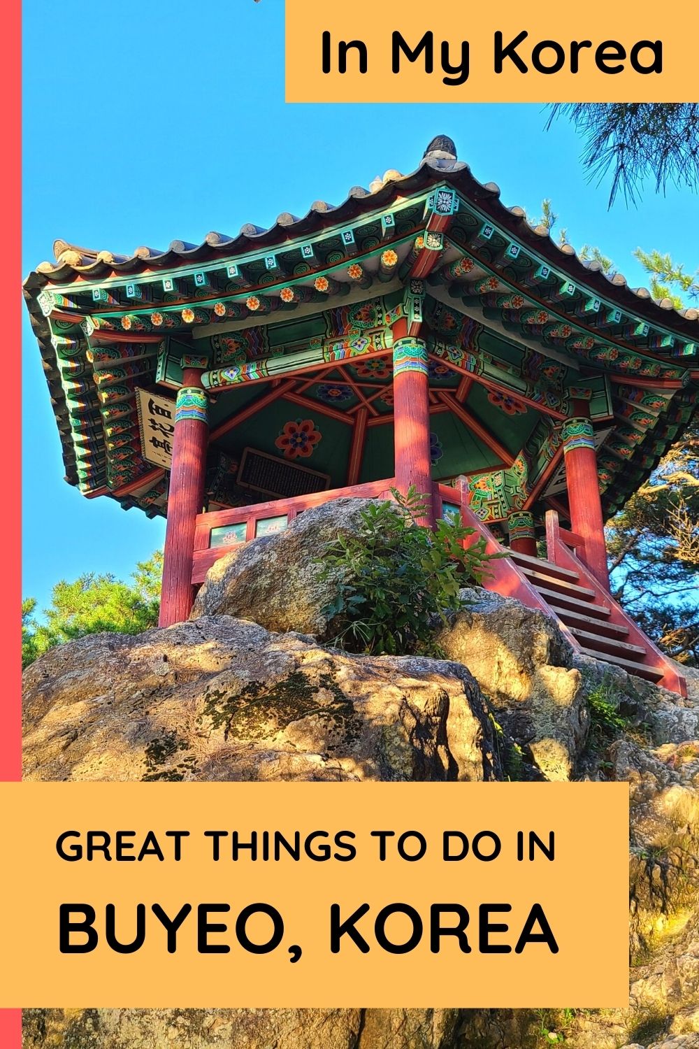 10 Things To Do In Buyeo 2025: UNESCO World Heritage City
